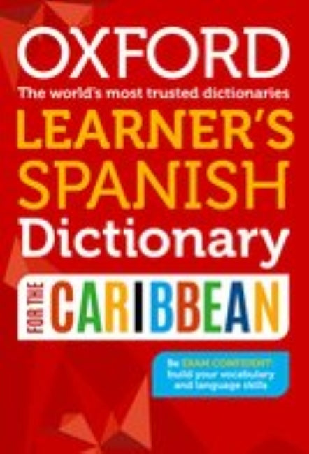 Oxford Learner's Spanish Dictionary for the Caribbean - Charrans.com