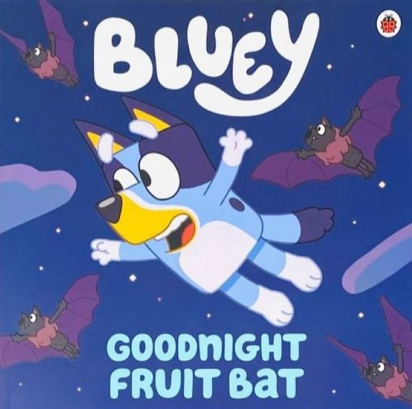 Bluey: Goodnight Fruit Bat – Charrans.com