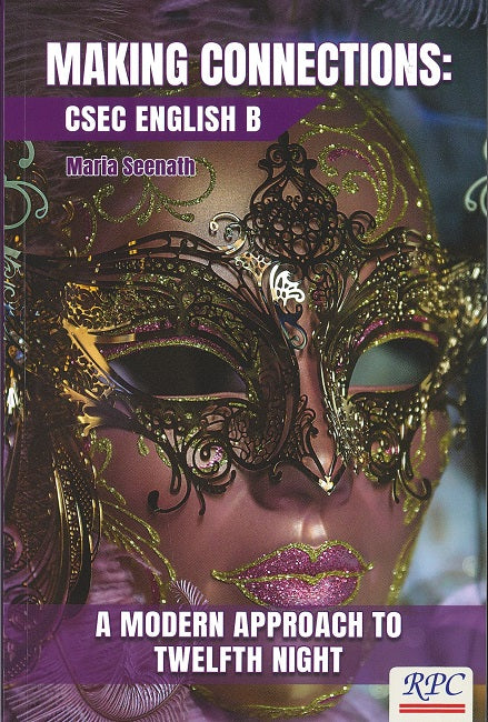 Making Connections, CSEC English B, Twelfth Night, BY M. Seenath ...
