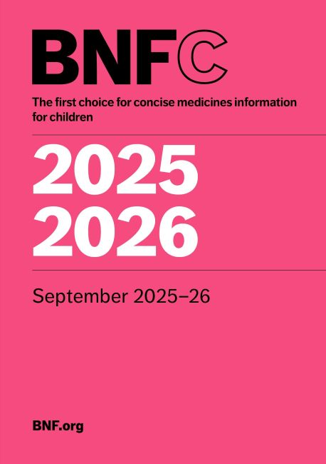 BNF for Children (BNFC) 2025-2026 BY Paediatric Formulary Committee ...