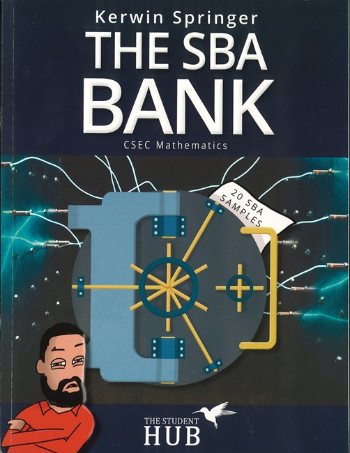 The Student Hub, The SBA Bank, CSEC Mathematics, BY Kerwin Springer ...