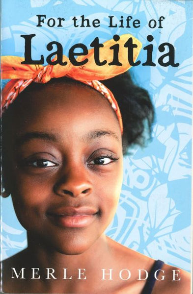 For the Life of Laetitia BY Merle Hodge – Charrans.com