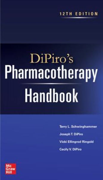 DiPiro's Pharmacotherapy Handbook, 12ed BY DiPiro, Wells, Schwinghamme ...