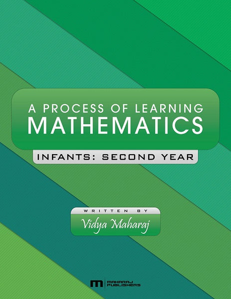 A Process of Learning Mathematics, Infants: Second Year, BY V. Maharaj ...