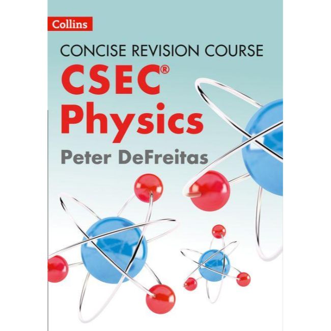 Concise Revision Course: CSEC® Physics BY P. DeFreitas - Charrans.com