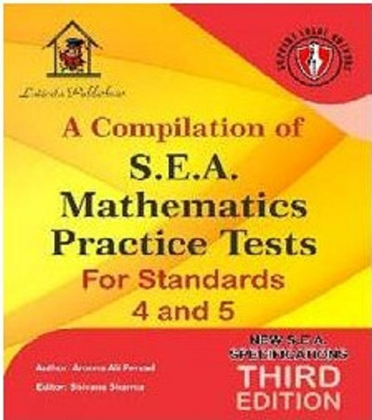 A Compilation of SEA Mathematics Practice Tests, 3ed, 2019-2023 Specif ...