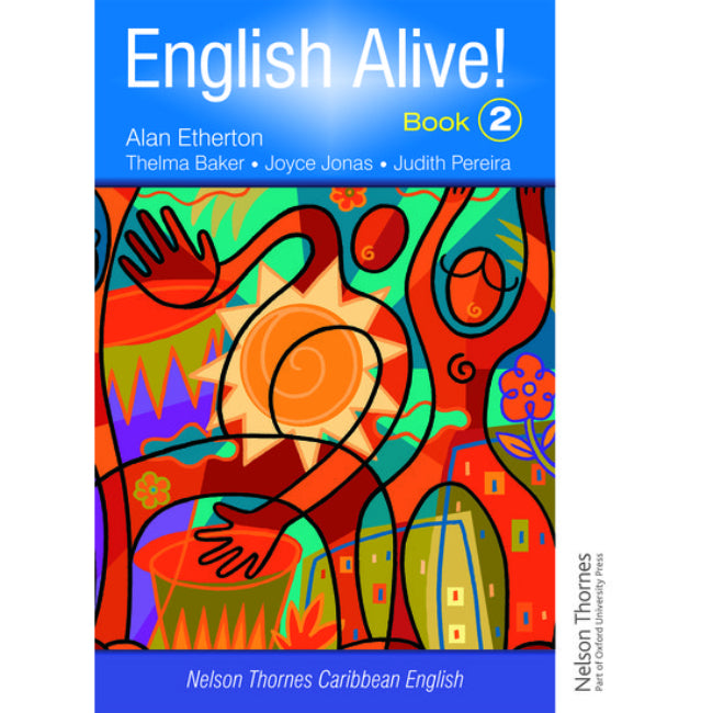 English Alive, Book 2 Nelson Thornes Caribbean English , Etherton, Ala ...