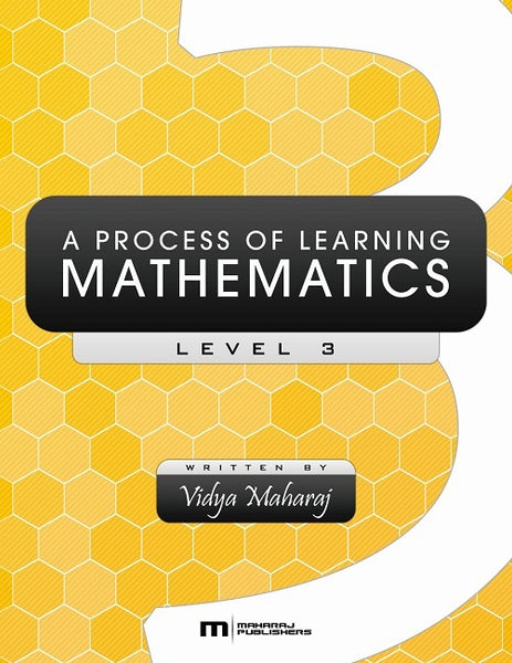 A Process of Learning Mathematics, Level 3, BY V. Maharaj – Charrans.com