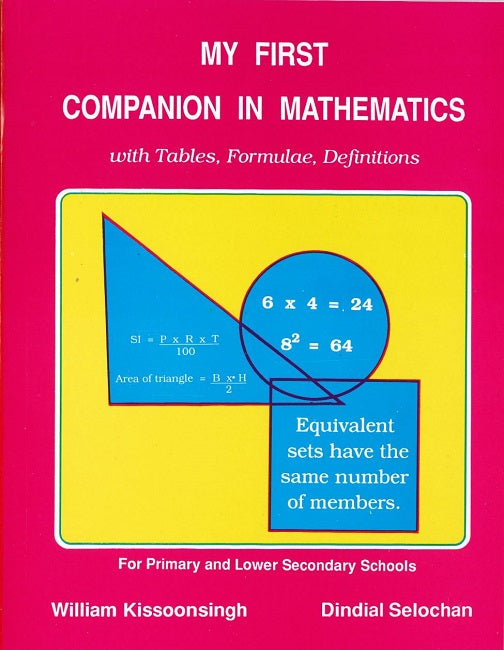 My First Companion in Mathematics with Tables, Formulae, Definitions B ...