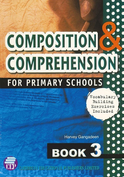 Composition & Comprehension for Primary Schools Book 3 BY H. Gangadeen ...